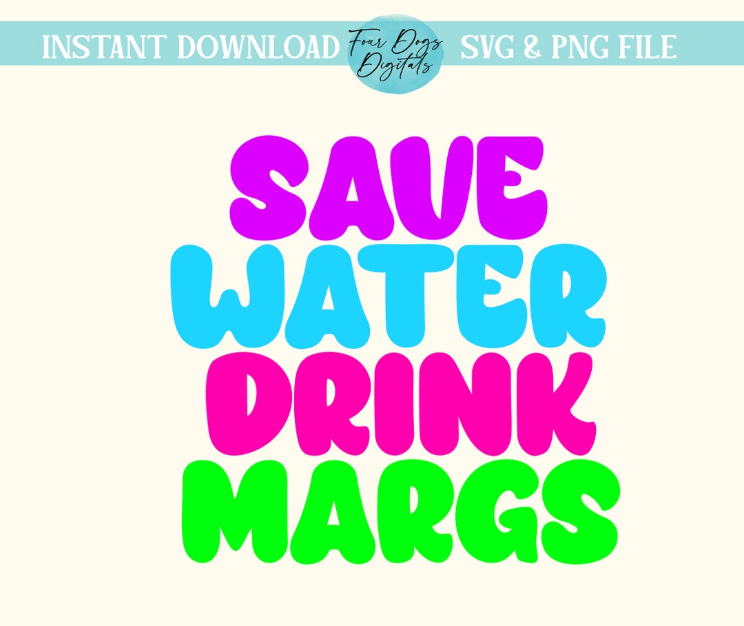 Save Water Drink Margs SVG PNG, Margs Png, Neon Margarita SVG, Marg ...