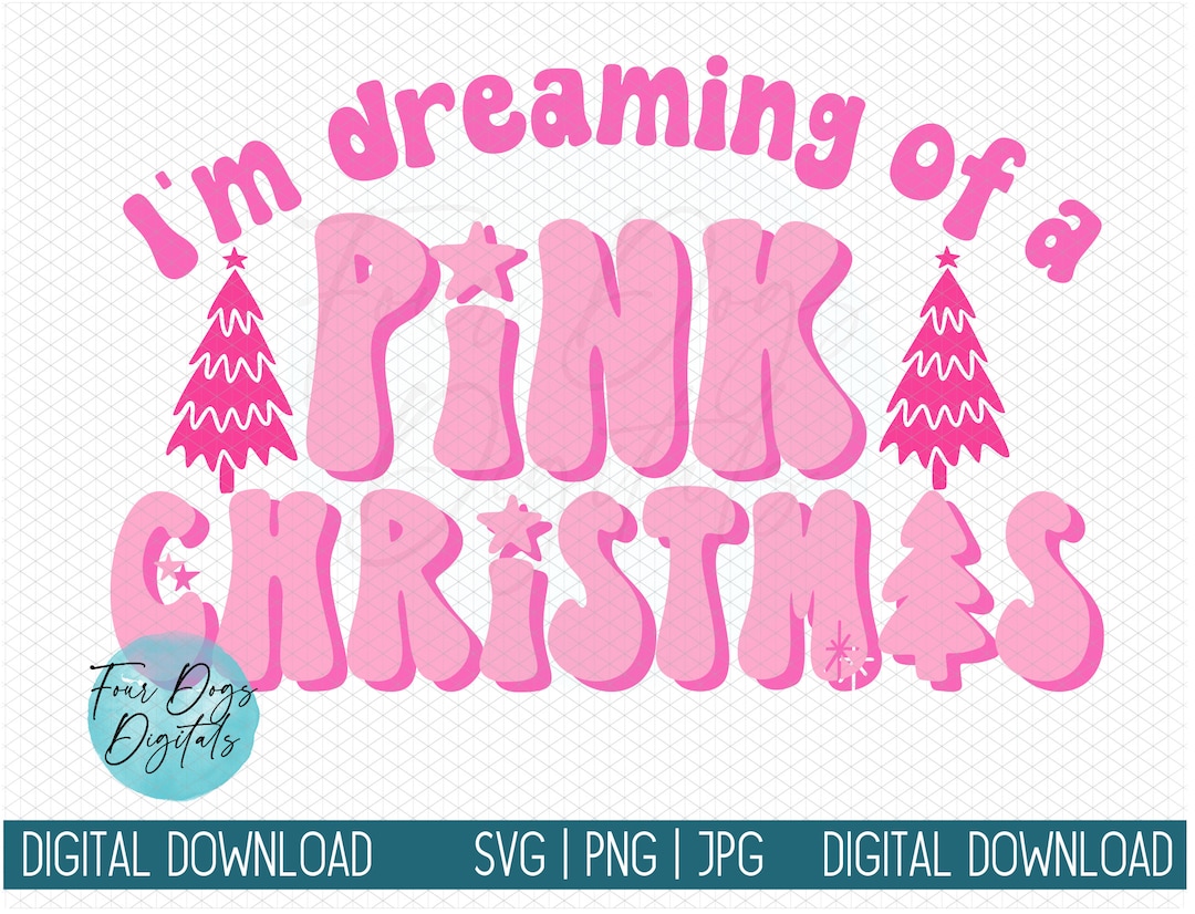 I'm Dreaming of a Pink Christmas Svg, Pink Christmas Png Svg, Retro ...