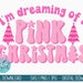 I'm Dreaming of a Pink Christmas Svg, Pink Christmas Png Svg, Retro ...
