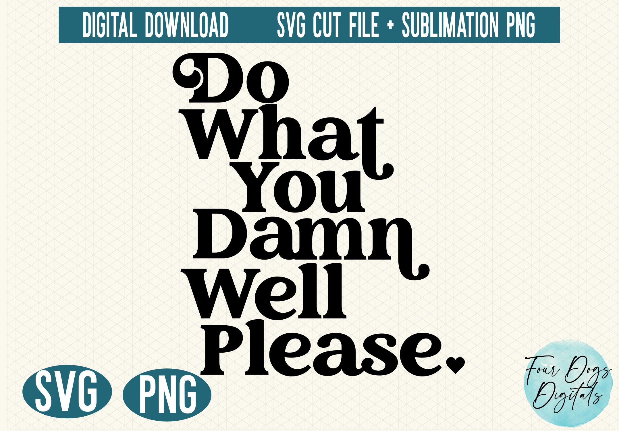 Do What You Please SVG, Inspirational Svg, Trendy Svg, Motivational Svg ...