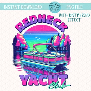 Redneck Yacht Club PNG Pontoon Png, River Rat Png Lake Png Lake Shirt ...