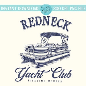 Redneck Yacht Club PNG Pontoon Png, Social Club Png Lake Png Dad Boat ...