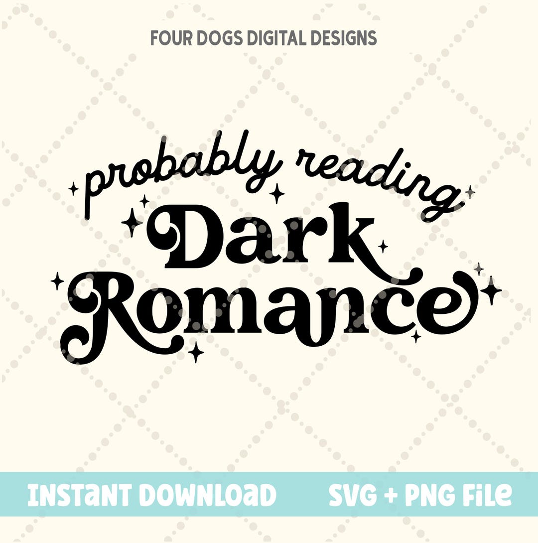 Probably Reading Dark Romance SVG Png, Spicy Books Svg Booktok Svg Png ...