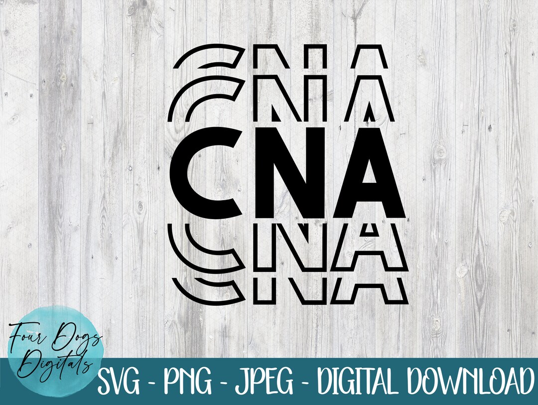 CNA Svg, Certified Nursing Assistant Svg, CNA Digital Download, CNA Cut ...
