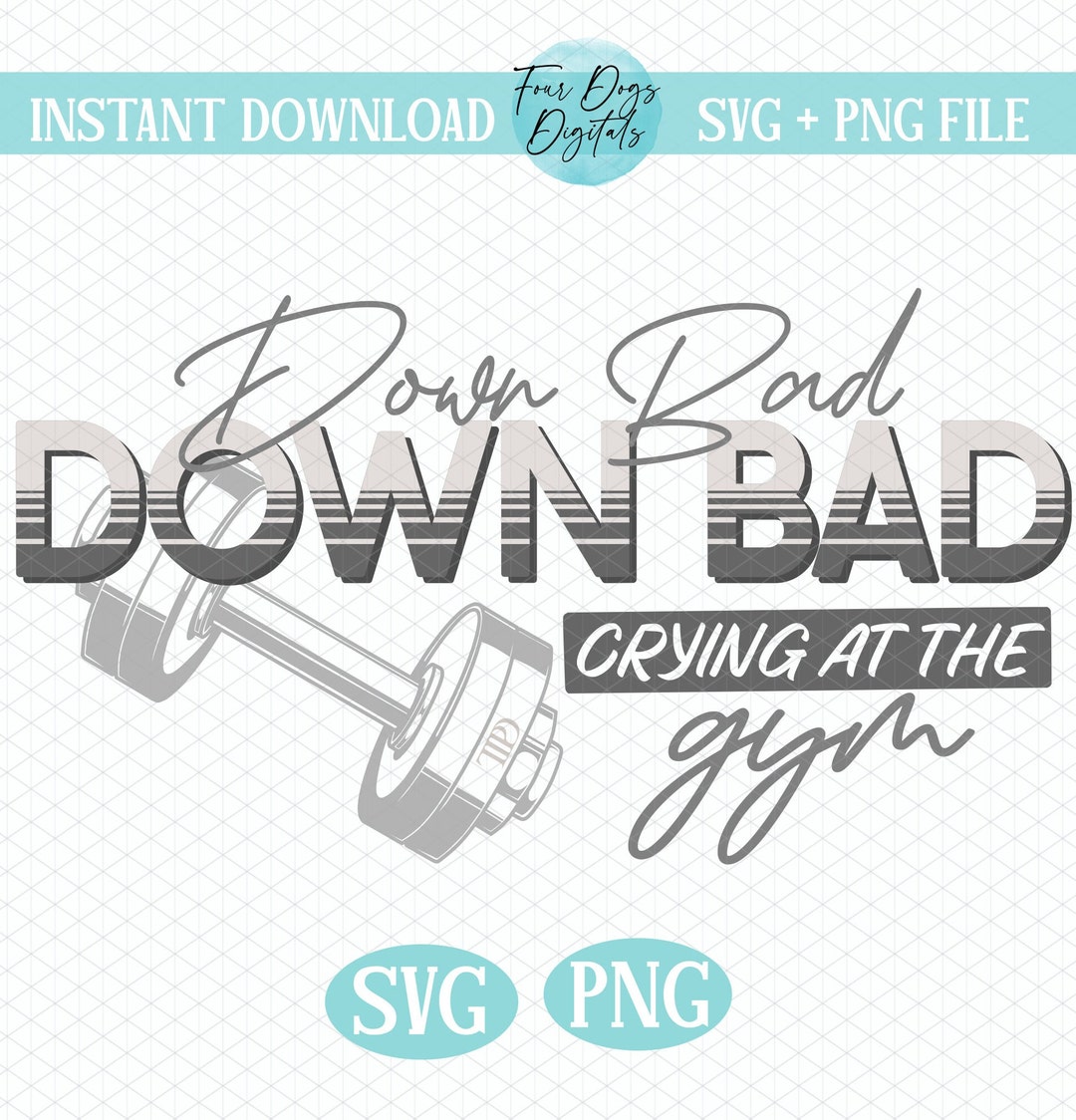 Down Bad Crying at the Gym Svg, Down Bad Svg, TTPD SVG, Down Bad PNG ...