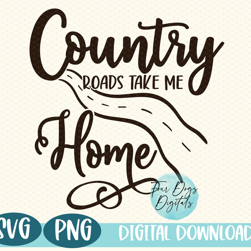 Country Roads Take Me Home Svg - Etsy
