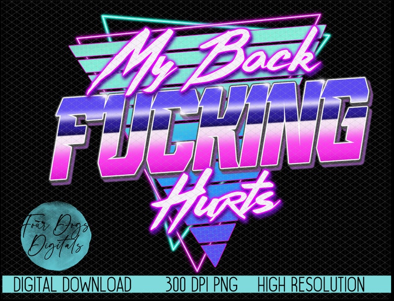 My Back Hurts PNG, Adulting Png, Funny Sarcastic Png, 90's Mama Png ...