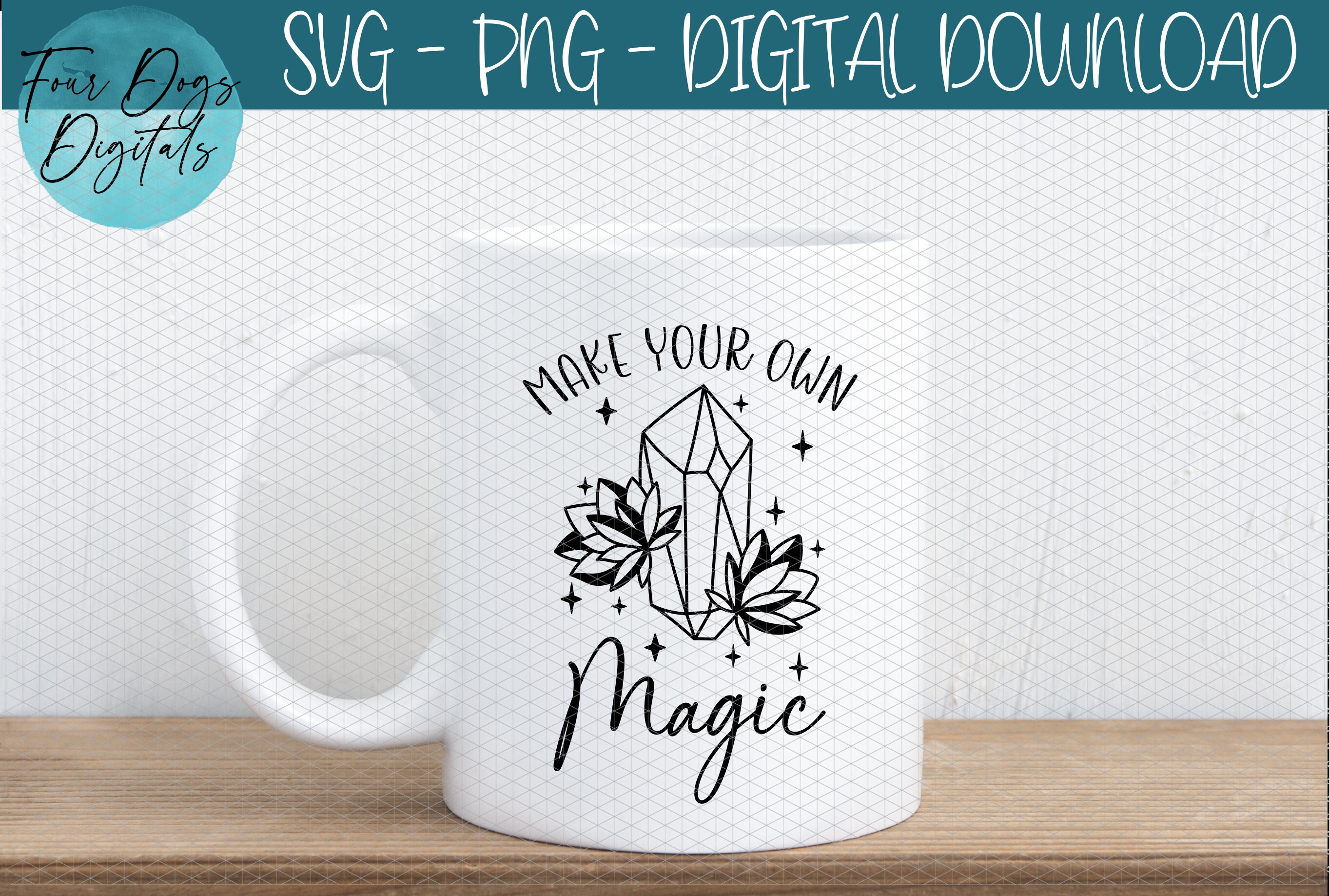 Make Your Own Magic SVG Cut File | Crystal SVG | Witch SVG ...