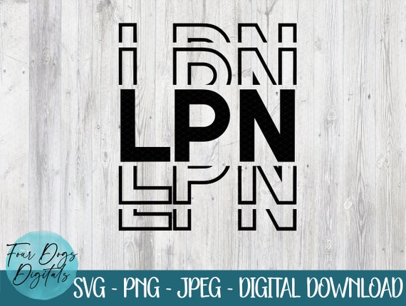 LPN Nurse Svg Licensed Practical Nurse Svg LPN Shirt Design | Etsy