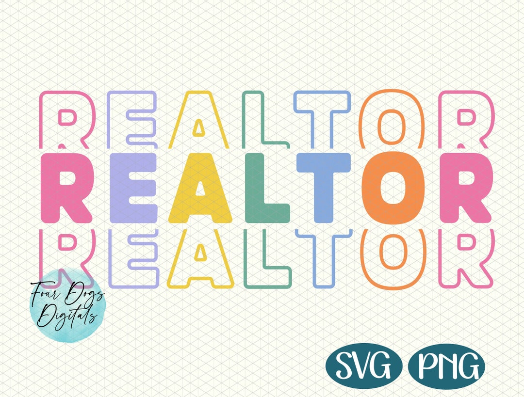 Realtor Svg, Realtor Stacked Svg, Realtor Shirt Digital Design, Real ...