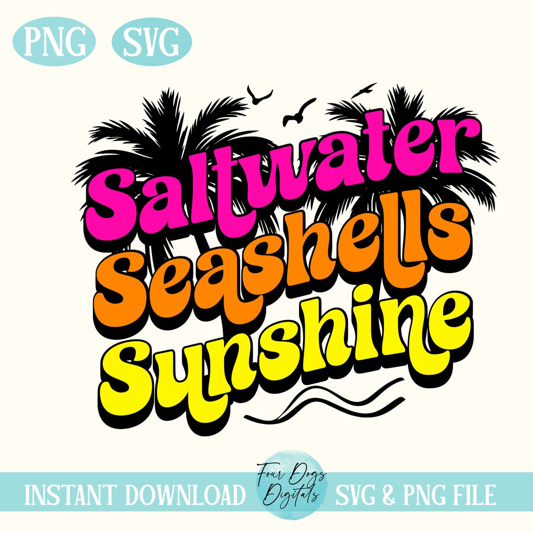 Saltwater Seashells Sunshine Svg Png, Beach Babe Svg, Summer Beach Png ...