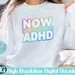 Funny ADHD Png, Now That's What I Call ADHD Png, Mental Health PNG ...