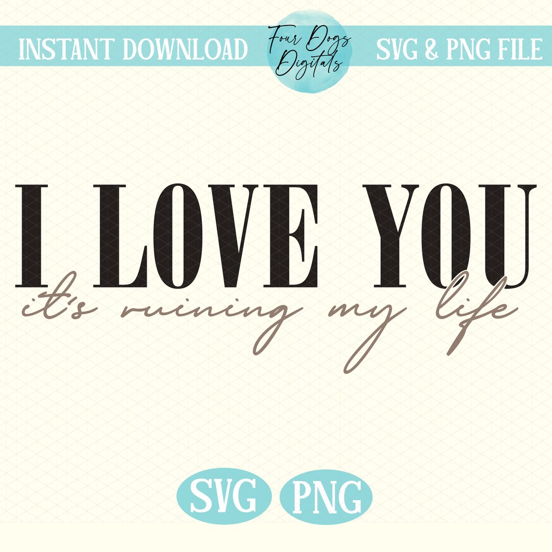 Fortnight SVG, I Love You It's Ruining My Life SVG PNG, Swift Svg ...