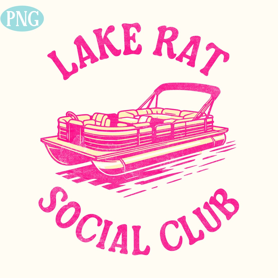 Lake Rat PNG Pontoon Png, Lake Rat Social Club Png Lake Png Lake Shirt ...