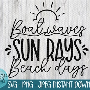 Boat Waves Sun Rays Beach Days Svg Beach Svg Beach Vibes - Etsy