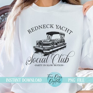 Redneck Yacht Social Club PNG Pontoon Png, Social Club Png Lake Png ...