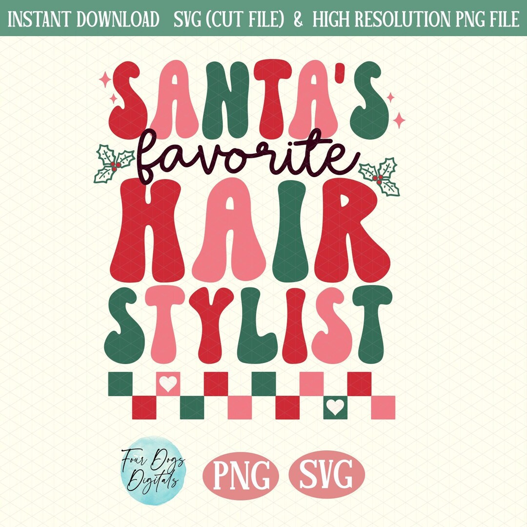 Santa's Favorite Hair Stylist SVG, Christmas Hair Stylist SVG PNG ...