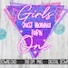 Girls Just Wanna Turn One PNG, Baby's 1st Birthday Png, Girls 1st ...