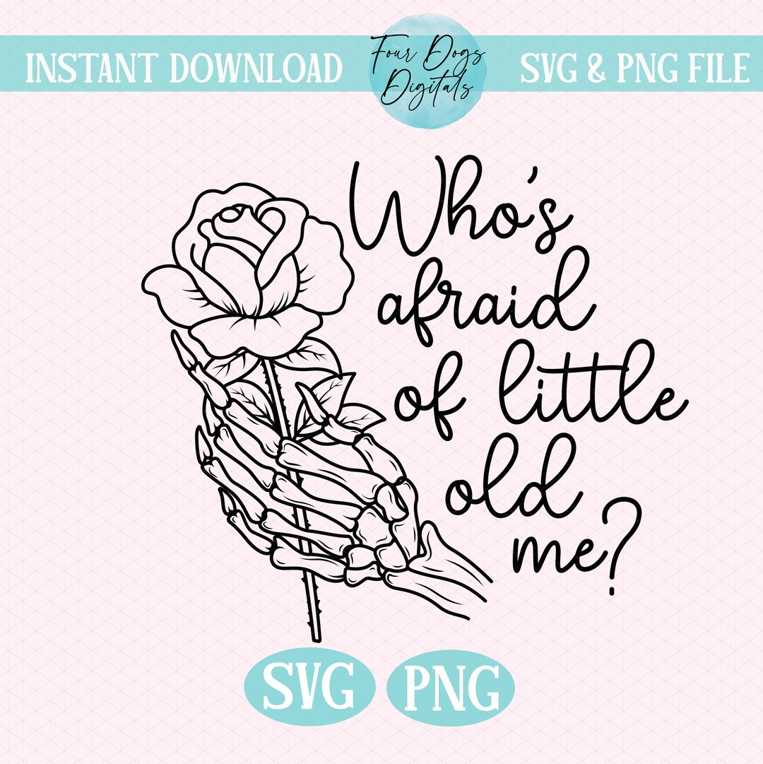 Who's Afraid of Little Old Me Svg the Tortured Poets Department SVG PNG ...