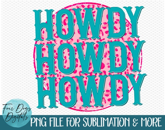 Howdy PNG Howdy Howdy Howdy Png Country PNG Howdy Pink - Etsy