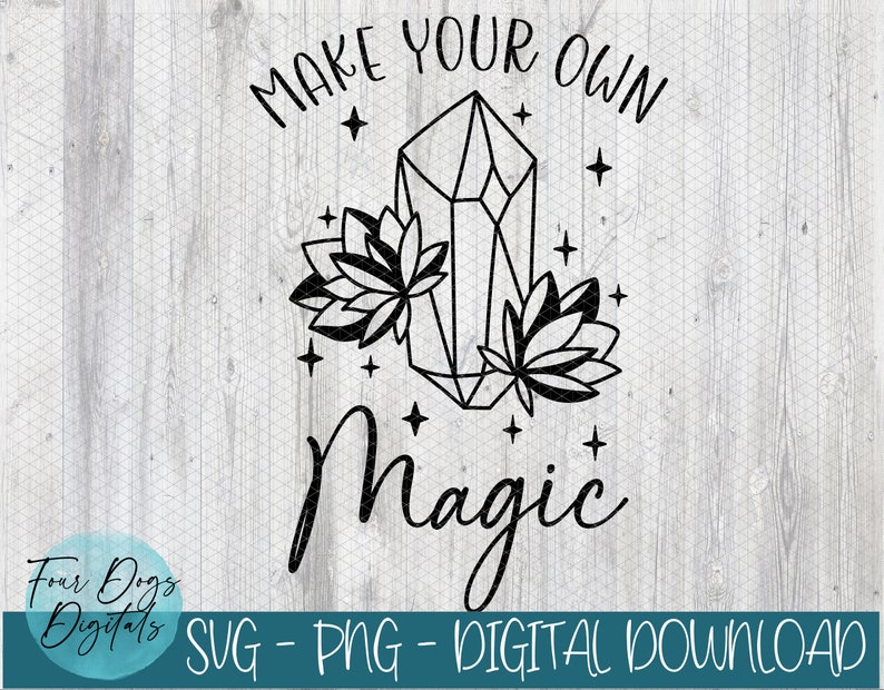 Make Your Own Magic SVG Cut File Crystal SVG Witch SVG - Etsy