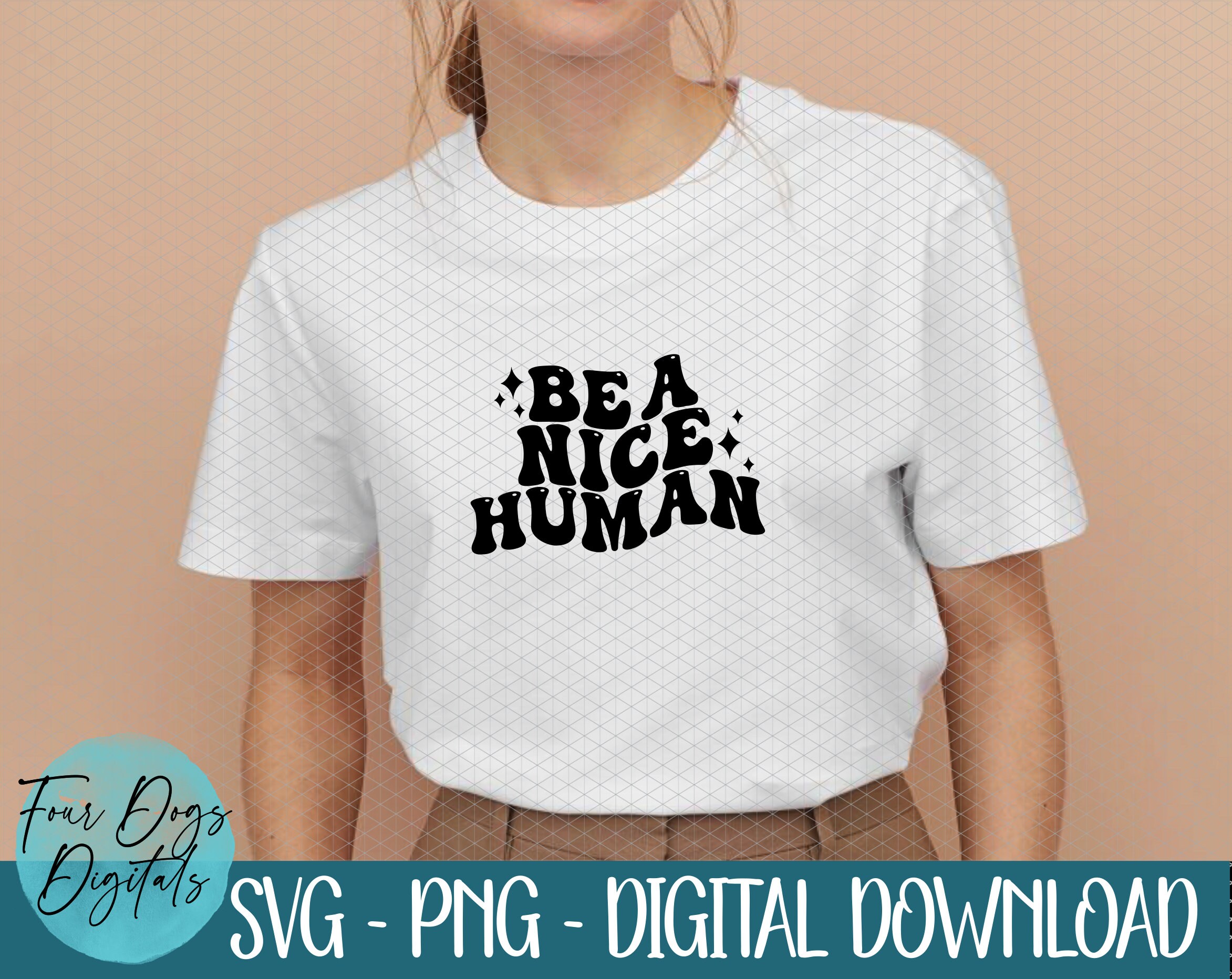 Be a Nice Human SVG, Be Kind Svg, Positive Thinking Svg, Self Love Svg ...