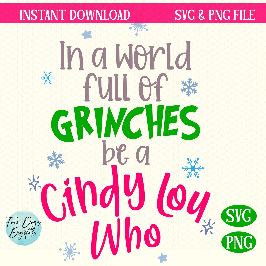 Cindy Lou Who Svg In A World Full Of Grinches Svg Cut File Cindy Lou Who Sublimation File