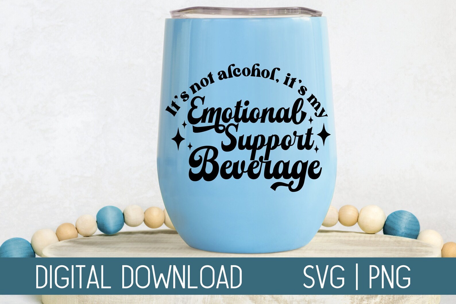 Emotional Support Beverage SVG, Funny Alcohol Svg, Girls Trip Svg ...