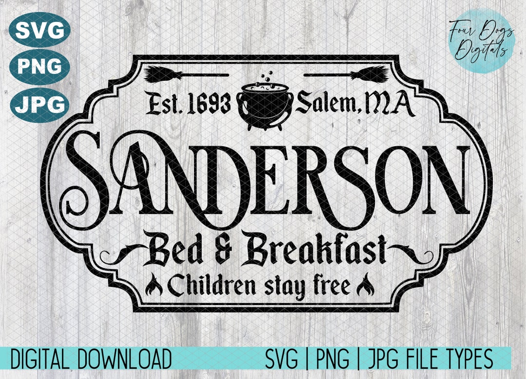 Sanderson Bed and Breakfast Svg Png, Sanderson Sisters Inspired Svg ...