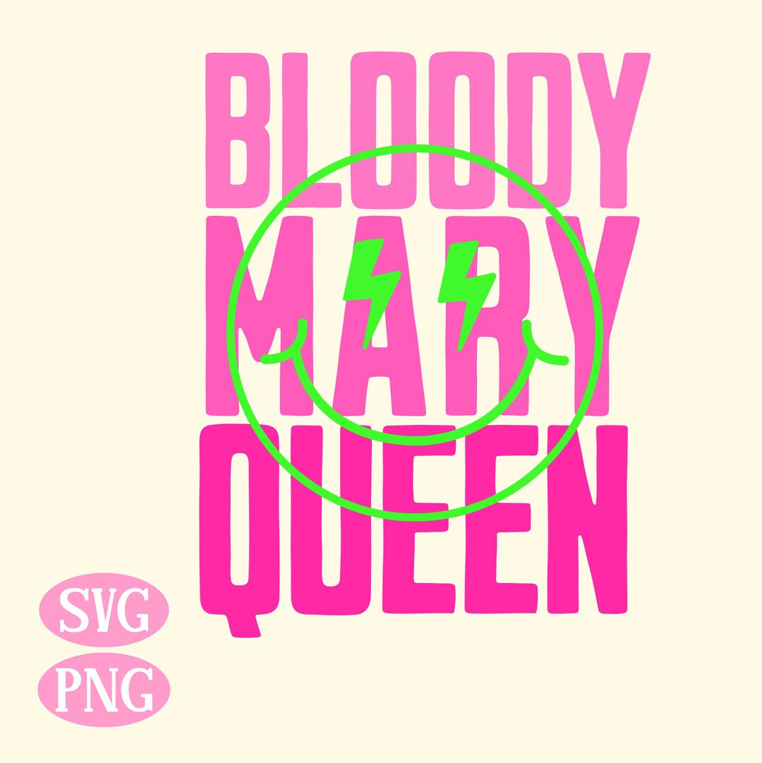 Bloody Mary Svg, Bloody Mary Queen Trendy Cocktail Svg Png, Trendy ...