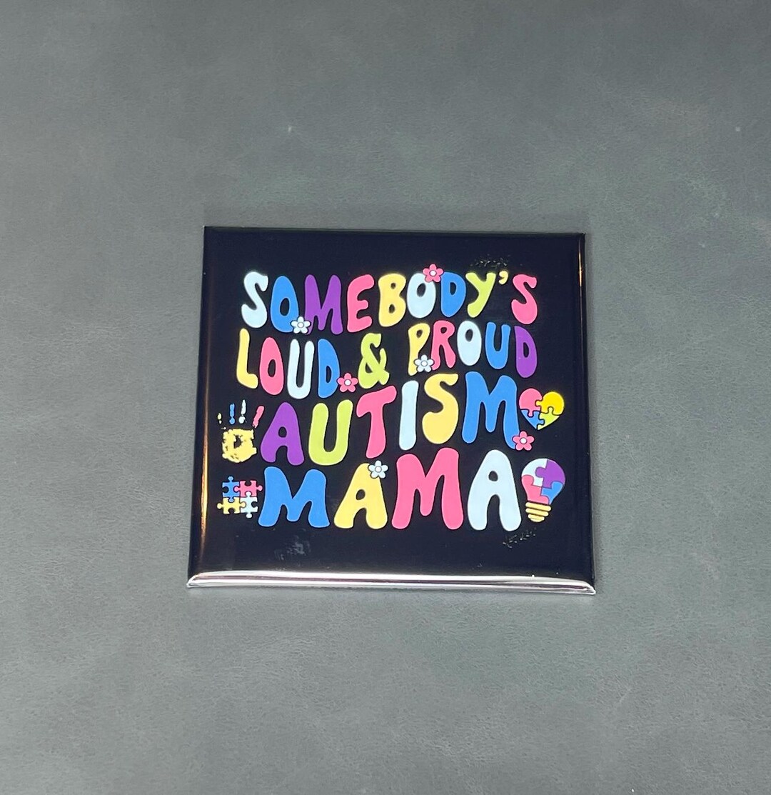 Autism Mama Square Magnet | Loud & Proud Autism Awareness - Etsy