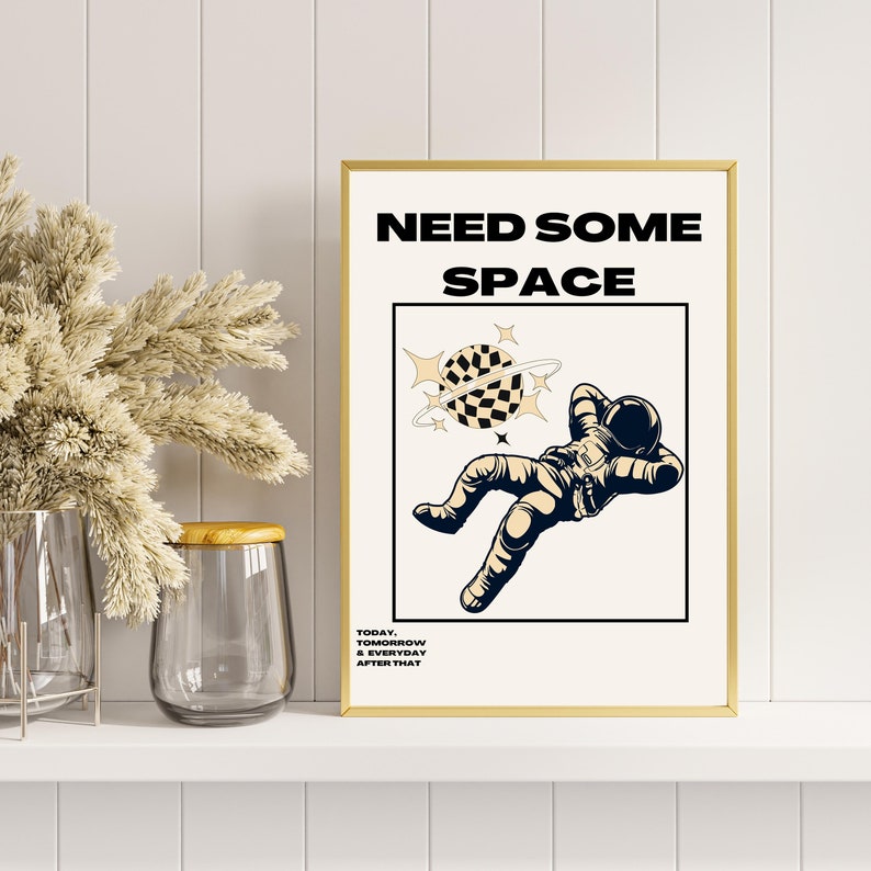 Need Some Space Retro Quote Wall Print Digital Download - Etsy