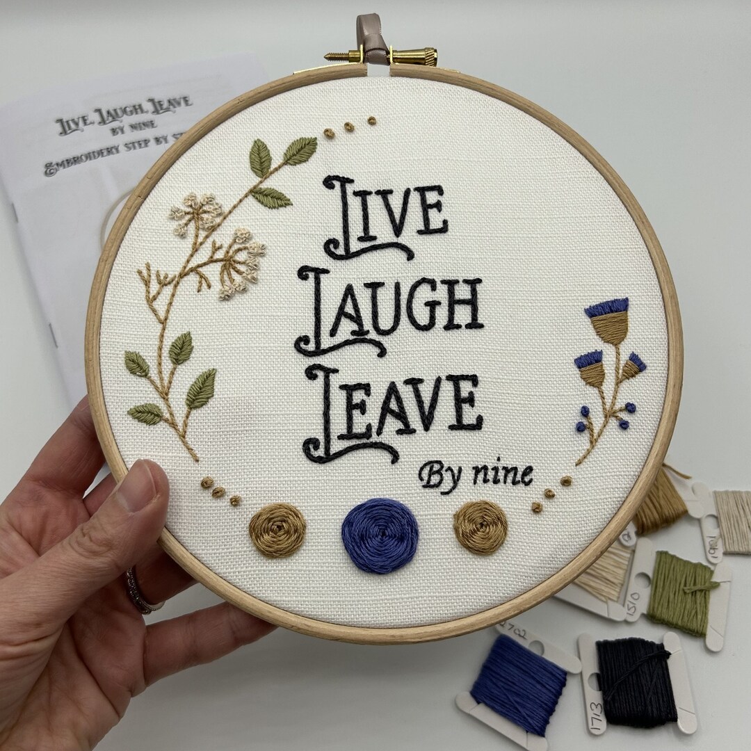 Hand Embroidery Kit- Live, Laugh, Leave by Nine. Sassy, Alternative ...