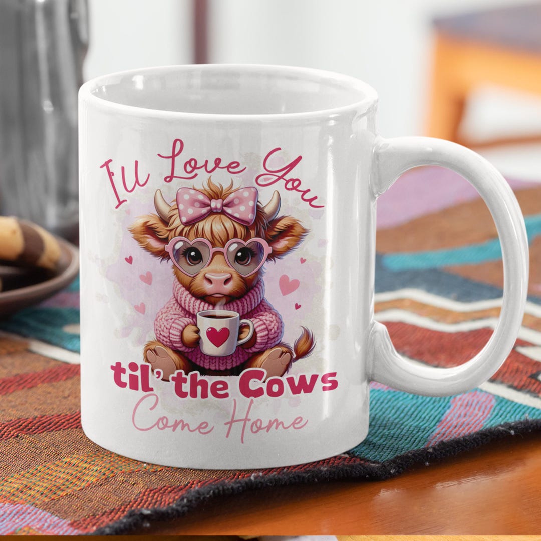 I'll Love You Til the Cows Come Home Sublimation Digital Design ...