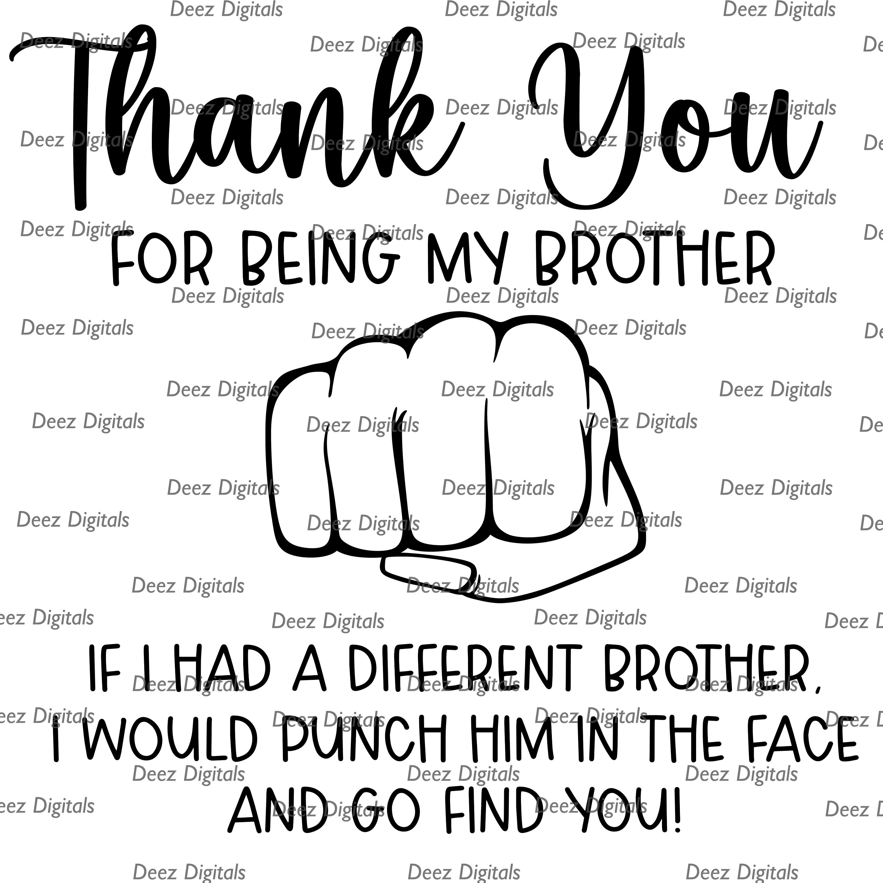 Thank You for Being My Brother Sublimation Digital Design PNG - INSTANT ...