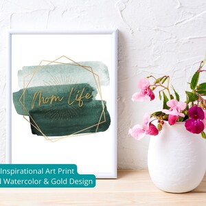 Mom Life Sign Watercolor Green Gold | Mom Art Print | Inspirational ...