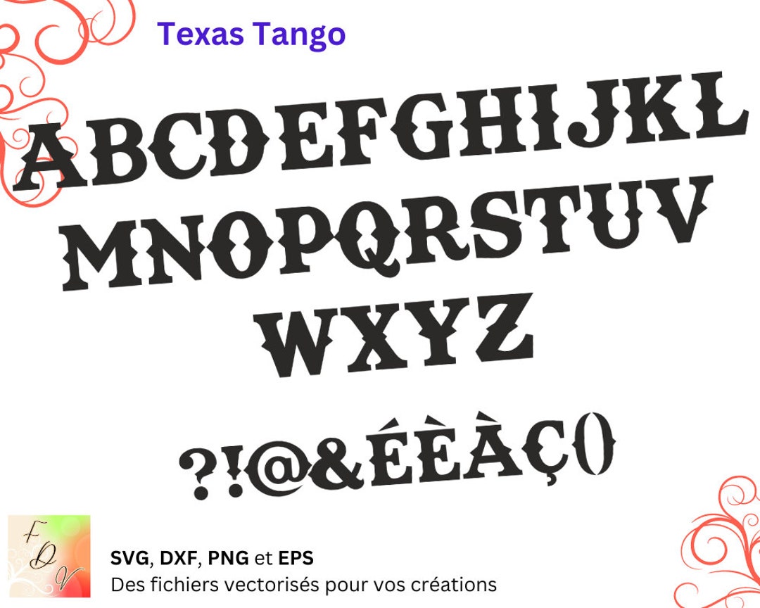Texas Tango Alphabet Svg, Dsf, Eps, Png Digital File - Etsy