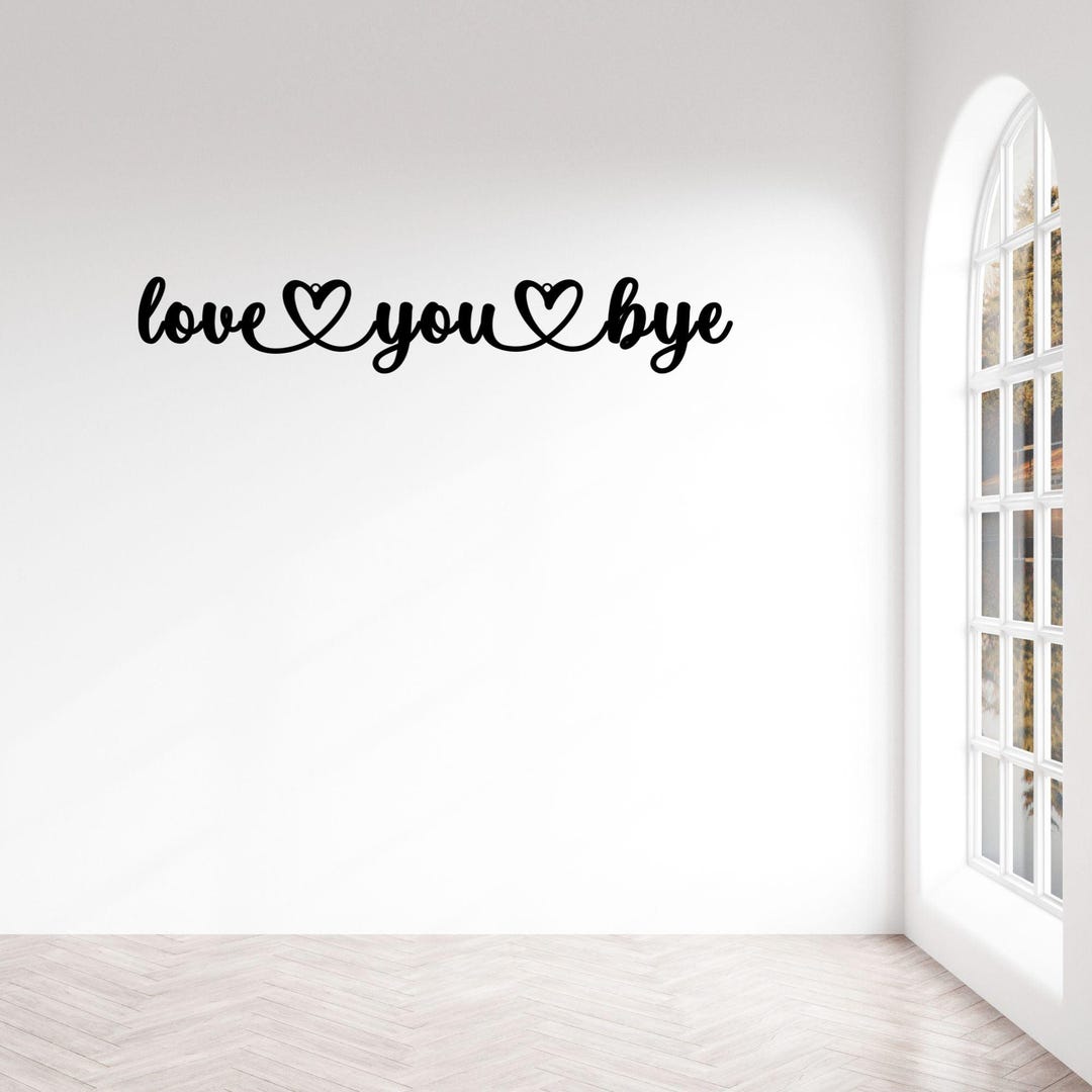 Love You Bye Metal Sign - Etsy