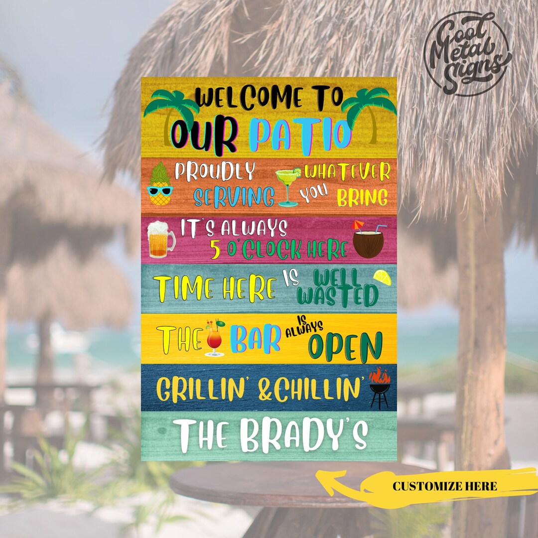 Welcome to Our Patio Sign, Personalized Patio Metal Sign, Funny Patio ...