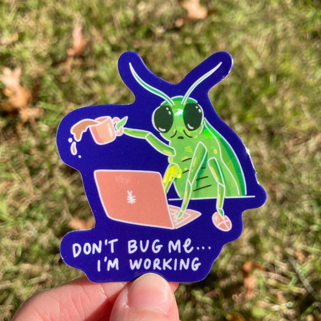 Don’t Bug Me Holographic Sticker // Cute Stickers, Scrapbooking ...
