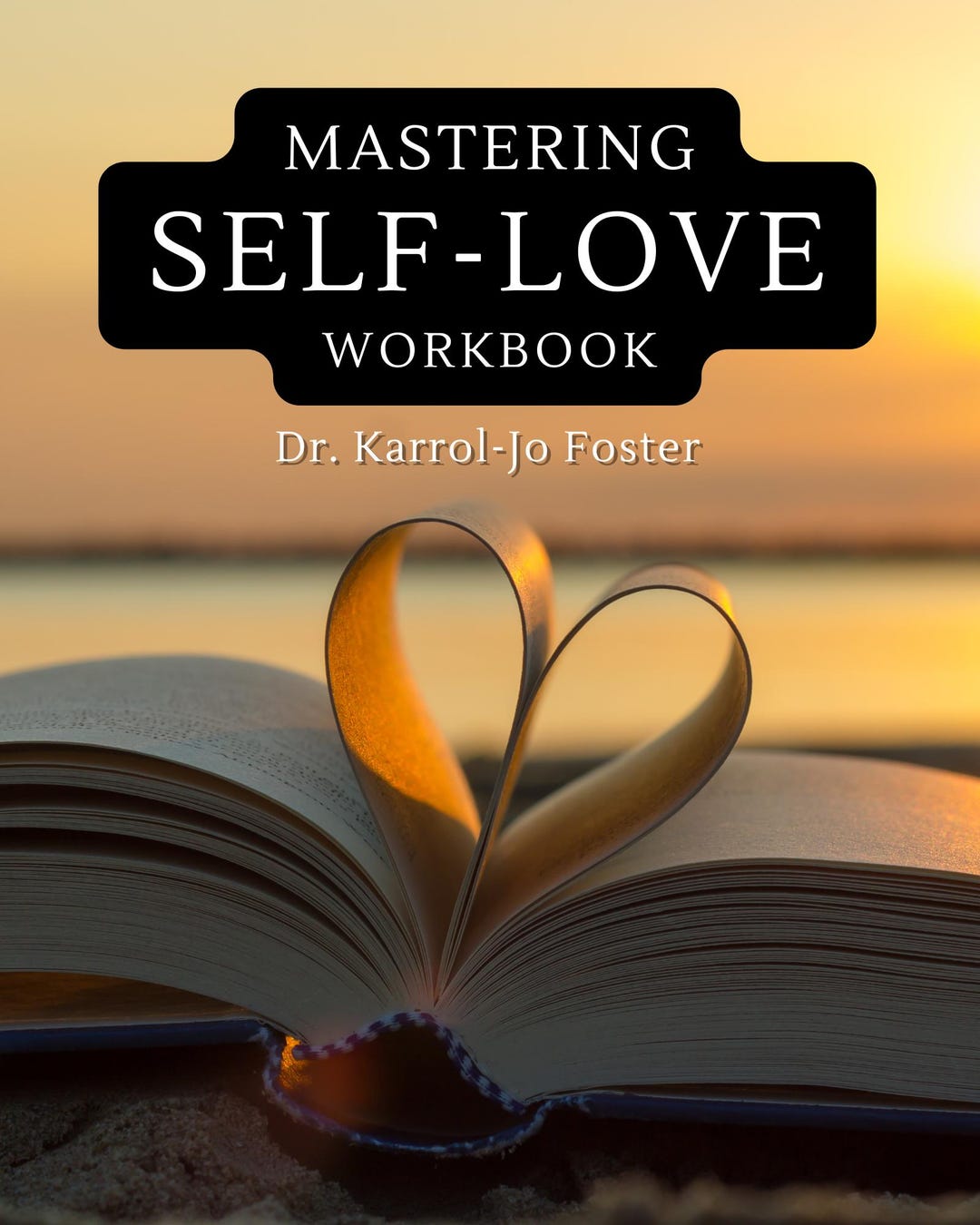 Mastering Self-love Workbook | Self Love Healing | Self Esteem | Self ...