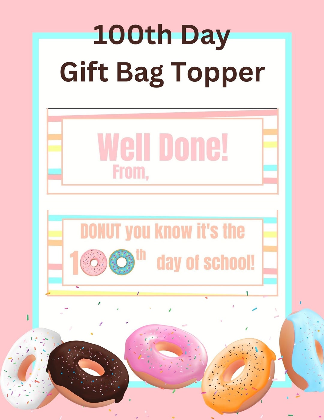 100th Day of School Treat Bag Topper | DONUT You Know It's 100th Day of ...