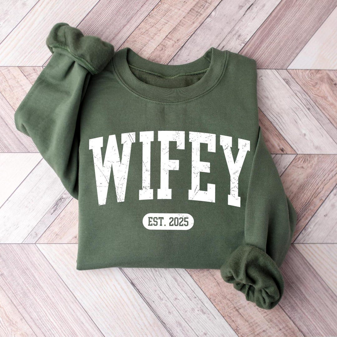 Personalize Wifey Est Sweatshirt, Engagement Sweatshirt, Bridal Shower ...