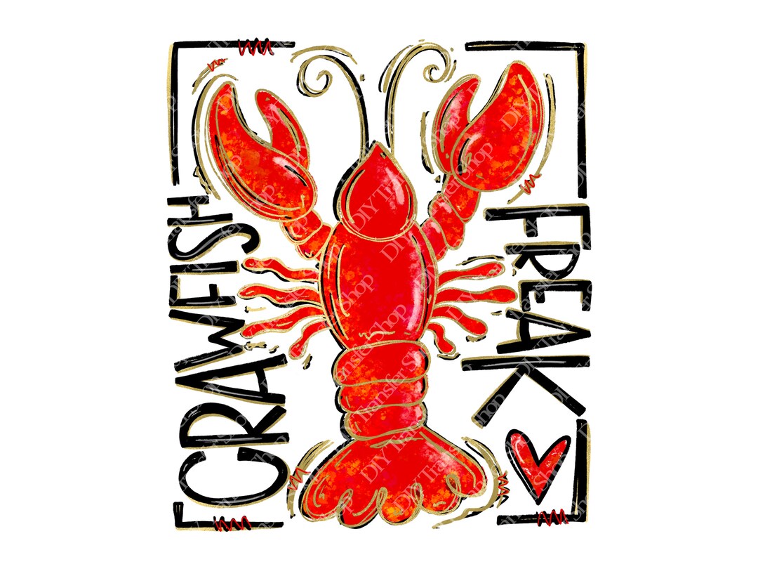 Crawfish Freak Sublimation Transfer Cute Cajun Transfer With Red Heart ...