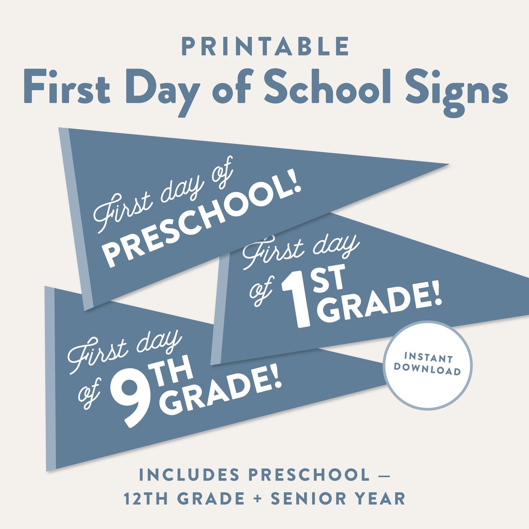 First Day of School Printable Sign, Preschool–12th Grade, Blue Pennant ...