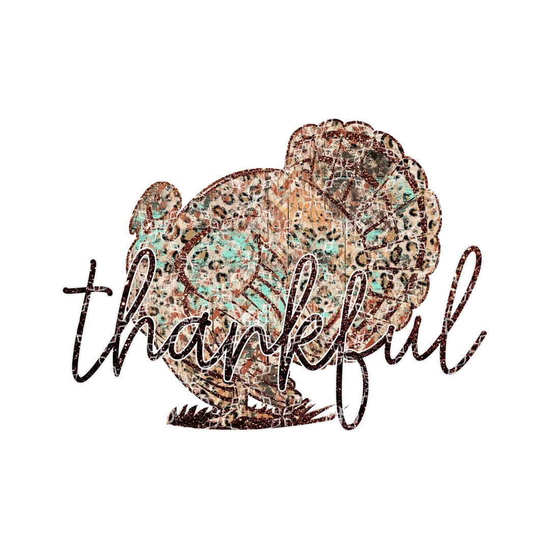 Thankful Turkey PNG, Fall Blessings Digital Download, Thankful Leopard ...