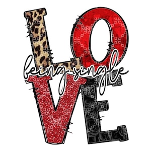 Love Being Single PNG, Valentine's Day Digital Download, Hearts ...