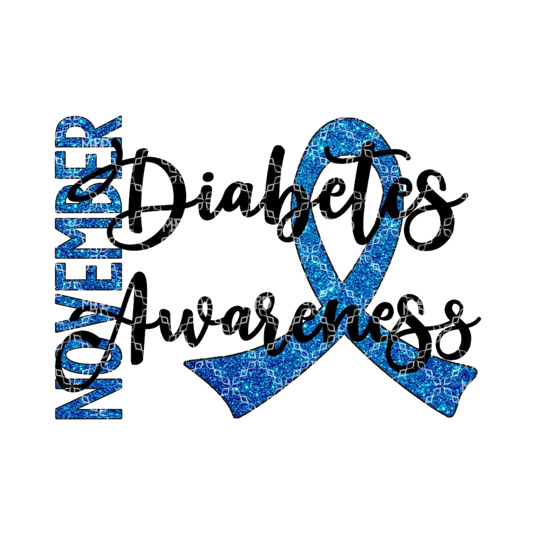 Diabetes Awareness PNG, November Diabetes Awareness Digital Download ...
