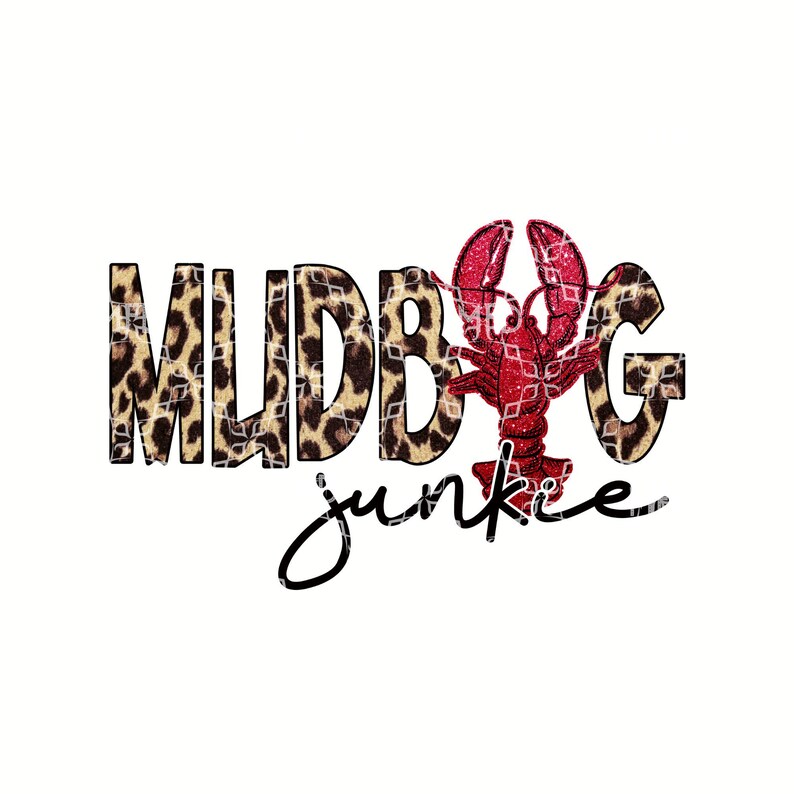 Mudbug Junkie PNG, 2 Design Bundle PNG, Crawfish Digital Download ...