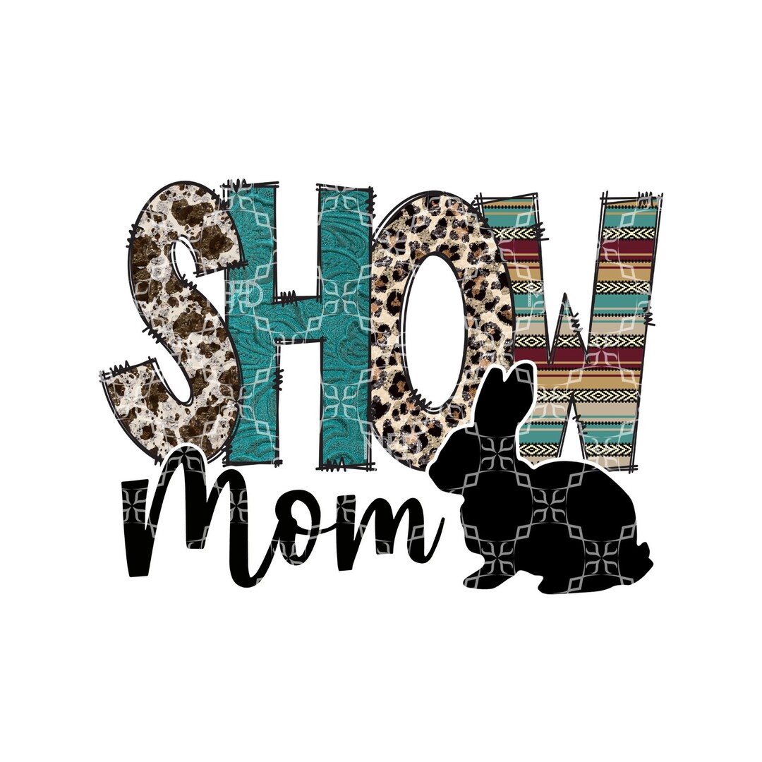 Rabbit Show Mom PNG, Stock Show Mom Digital Download, Stock Show ...
